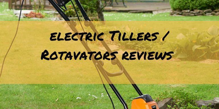 Best Electric Rotavators for Garden & Allotments 2023